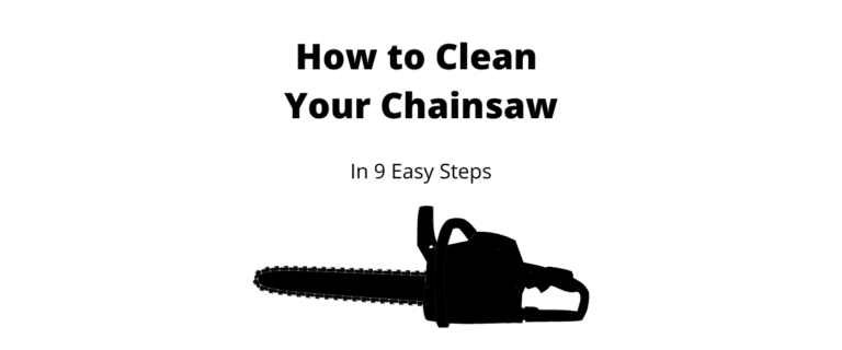 How to Clean a Chainsaw in 9 Easy Steps - Awesome Axes
